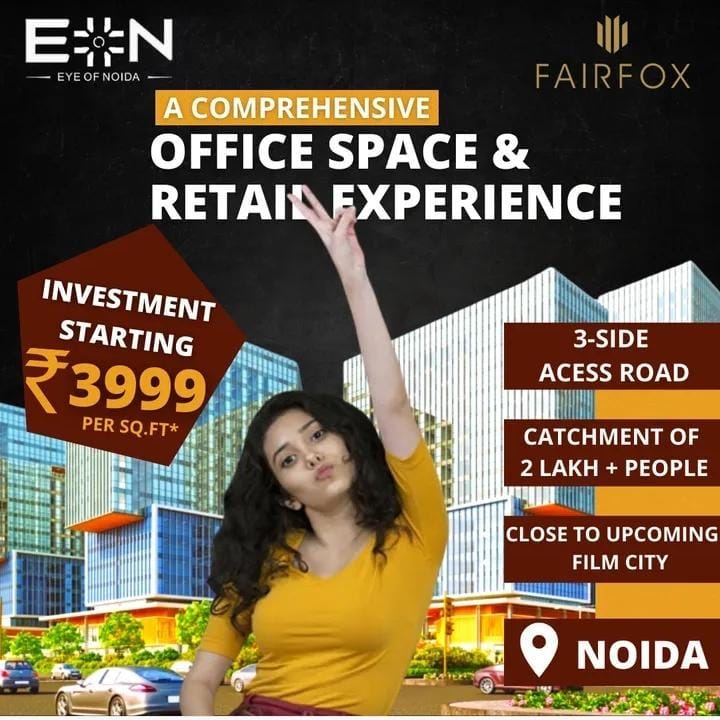 Invest In FairFox EON Book Your Retail Shop & Office Space | And Get High Returns On your ...