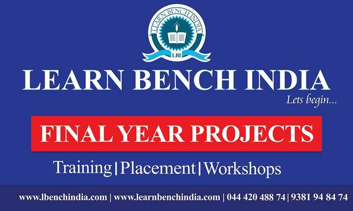 PROJECT CENTER IN CHENNAI| PROJECT CENTERS IN CHENNAI - Learn bench ...