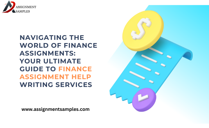 Navigating the World of Finance Assignments: Your Ultimate Guide to Finance Assignment Help ...