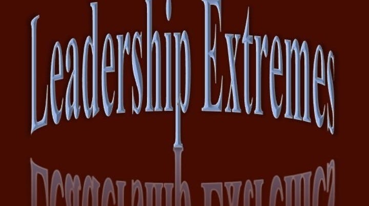 Leadership Extremes. The contrasting and frequently… | by written by ...