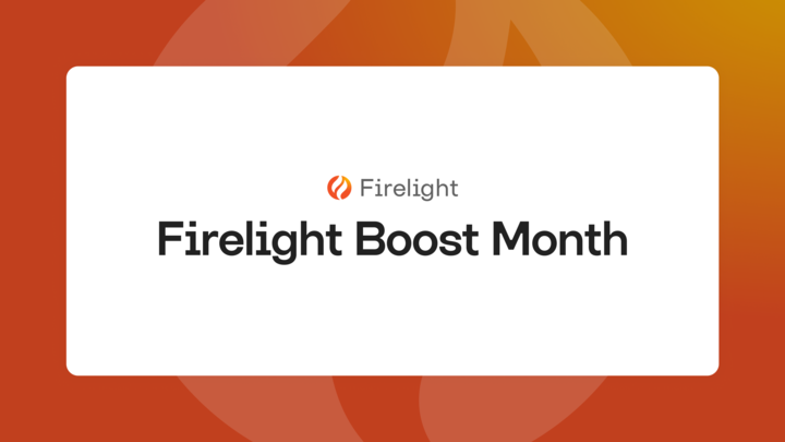 Firelight Boost Month. We’re launching the Firelight Boost… | by ...