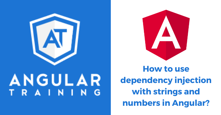 How To Use Dependency Injection With Strings And Numbers In Angular 1253