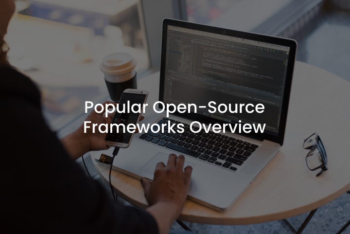 POPULAR OPEN-SOURCE FRAMEWORKS: FLUTTER, IONIC, REACT NATIVE, AND ...