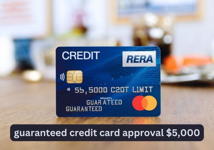 Guaranteed Credit Card Approval For $5,000 | by Eve Thomson | Oct, 2024 ...