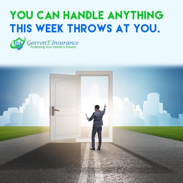 You can handle anything this week throws at you! | by Garrontinsurance ...