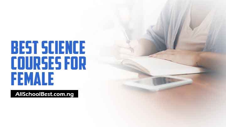 Best Science Courses for Female. When it comes to pursuing a career in ...