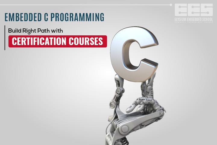 Create Your Right Path with Embedded C Programming Certification ...