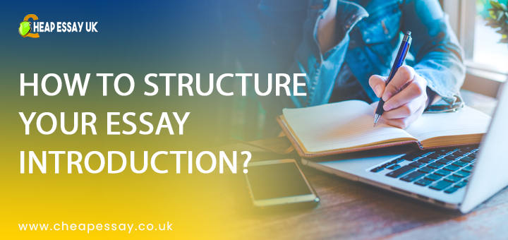 HOW TO STRUCTURE YOUR ESSAY INTRODUCTION? | by Cheap Essay UK | Medium