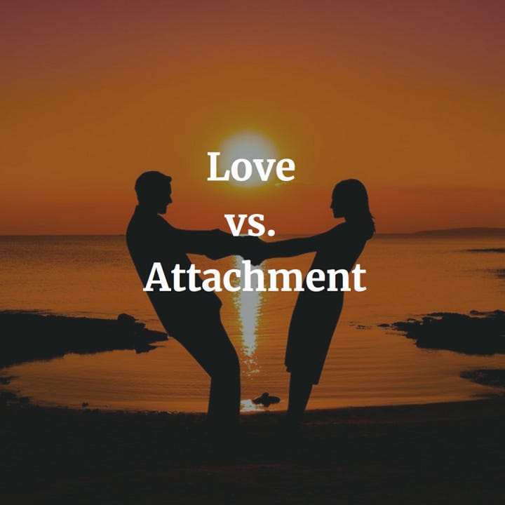 The Difference Between Love and Attachment | by Alexa Simson | Feb ...