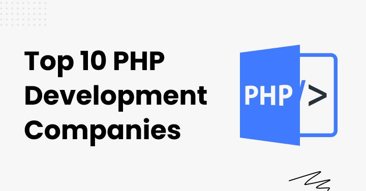 Top 10 PHP Development Companies. If you are looking for trusted PHP ...