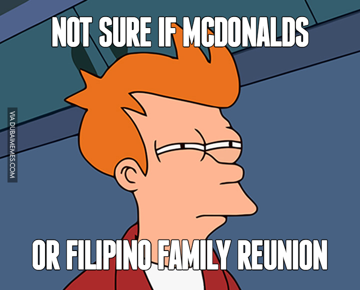 Not Sure If McDonalds… Or Filipino Family Reunion | by DUBAI MEMES | Medium