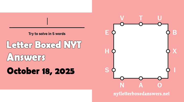 Letter Boxed October 18 2025 Answers and Hints | by NYT Letter Boxed ...