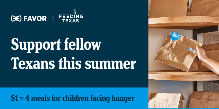Support Feeding Texas this summer | by Favor Delivery | Favor Delivery