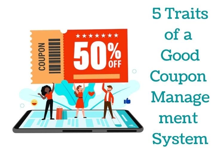 5 Traits of a Good Coupon Management System | by Vouchermatic ...