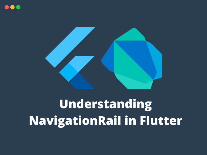 Understanding NavigationRail in Flutter | by Aditya Mhatre | Stackademic