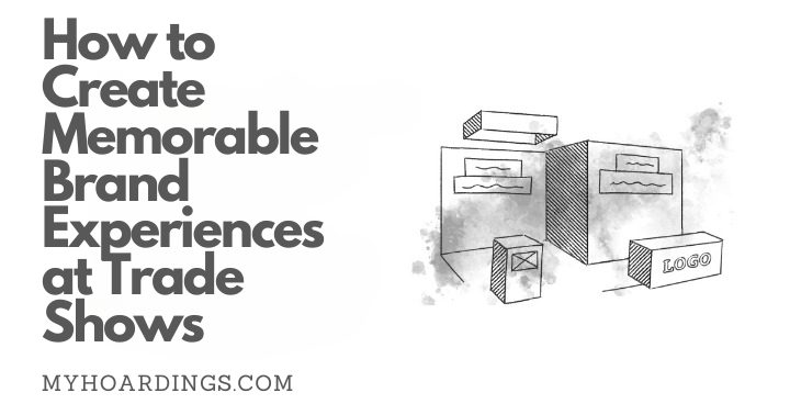 How to Create Memorable Brand Experience at Trade Shows | by ...