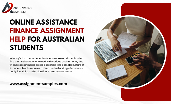 Online Assistance: Finance Assignment Help for Australian Students | by ...