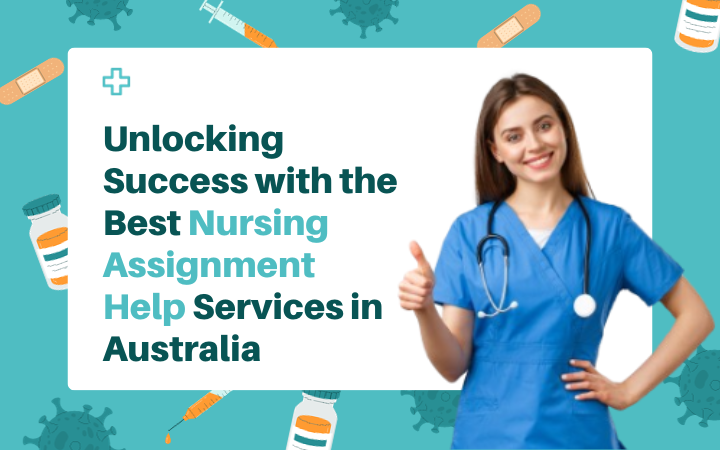Unlocking Success with the Best Nursing Assignment Help Services in Australia | by Shadab Khan ...