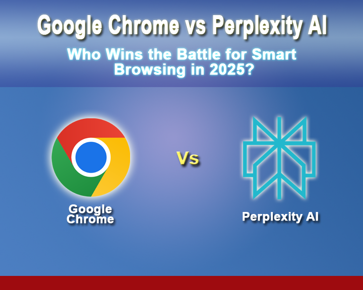 Google Chrome vs Perplexity AI: Who Wins the Battle for Smart Browsing ...