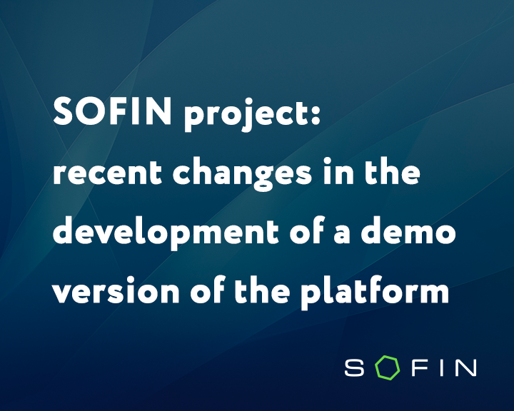 SOFIN project: recent changes in the development of a demo version of ...