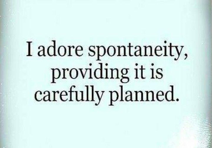 Being Spontaneous Quotes