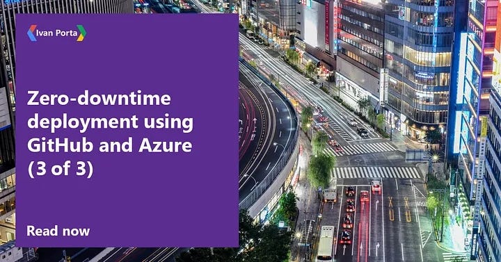 Zero-downtime deployment using GitHub and Azure (3 of 3) | by Ivan (이반) Porta | FAUN.dev ...