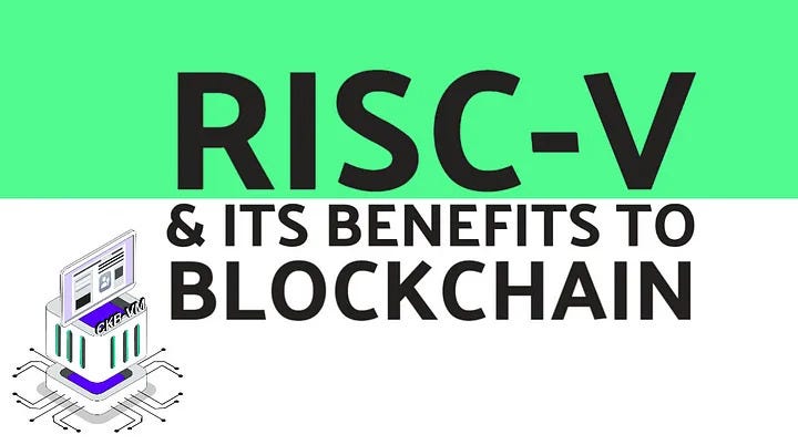 RISC-V y sus beneficios para Blockchain | by Alejandro Ruiz | Medium