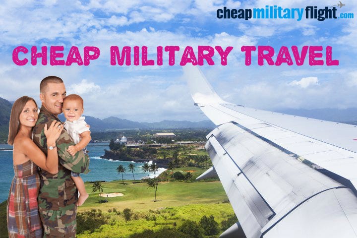What are the Steps to Opt for Cheap Military Travel Plans? | by Cheap ...