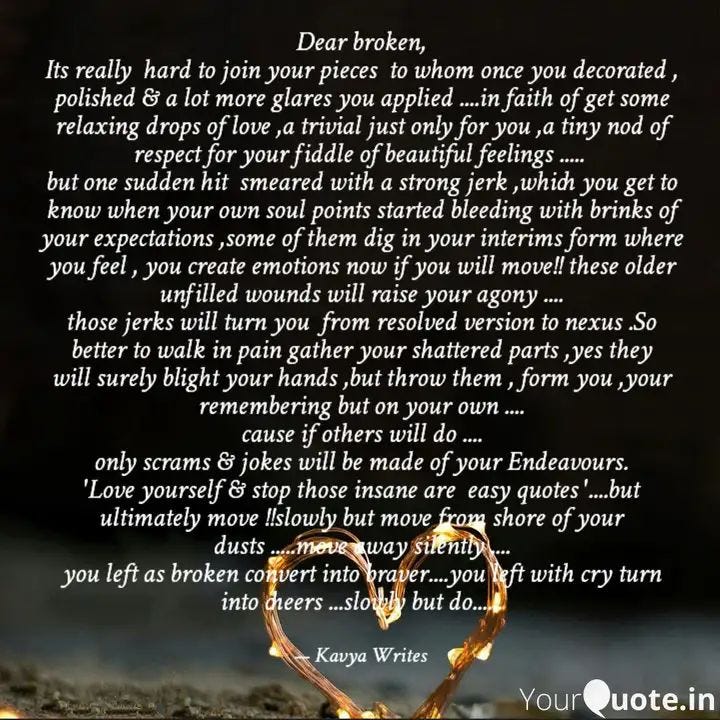 Dear broken…….. A letter to all the heavy hearts ,to be firm one day ...
