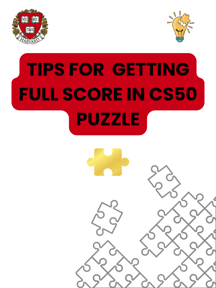 Tips for Getting Full Score in Harvard CS50 Puzzle Competition | by Shariq Ahmed | Medium