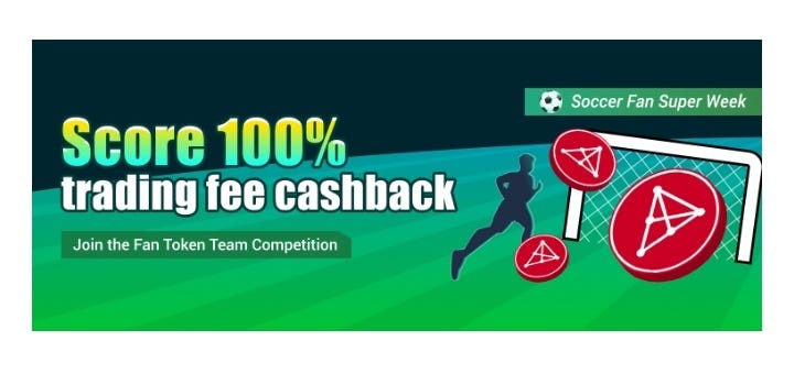 FAN TOKEN TEAM COMPETITION TO ENJOY FULL (100%) TRADING FEE CASHBACK ...