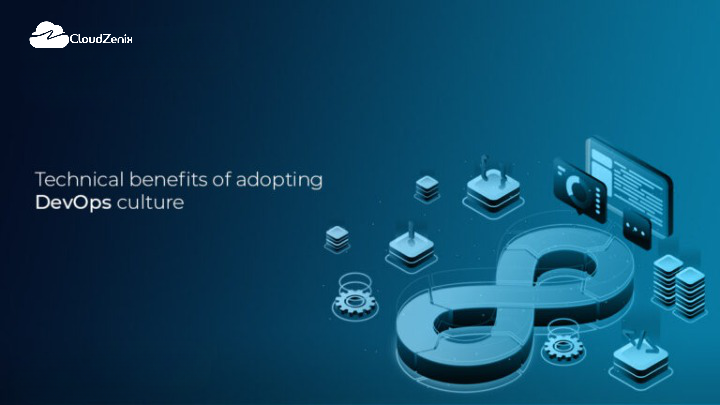 Technical Benefits of Adopting a DevOps Culture | by CloudZenix | May, 2023 | Medium