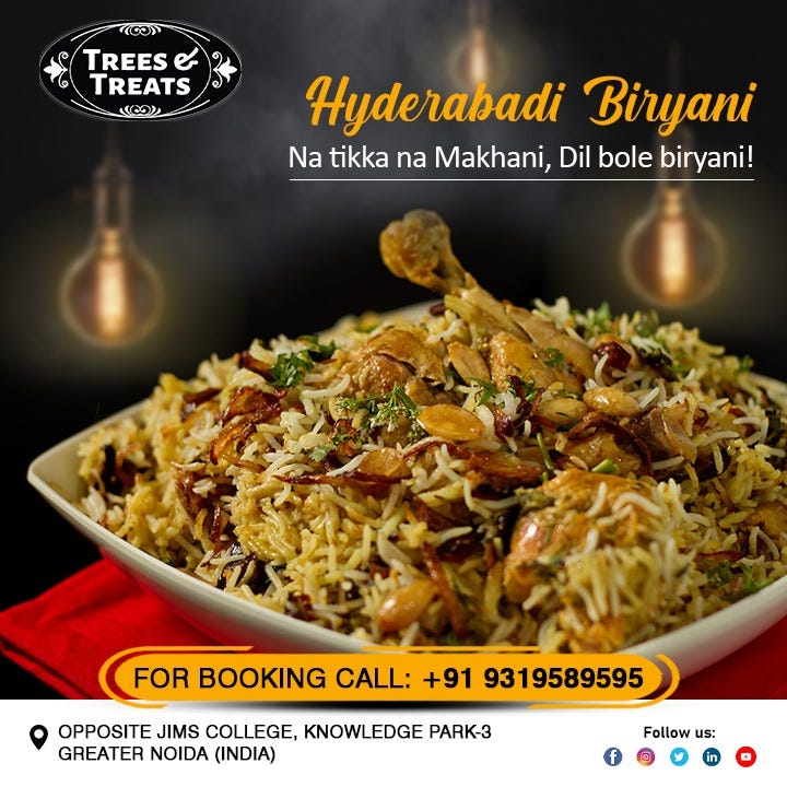 Come savor the royal Hyderabadi Biryani experience at Trees and Treats ...