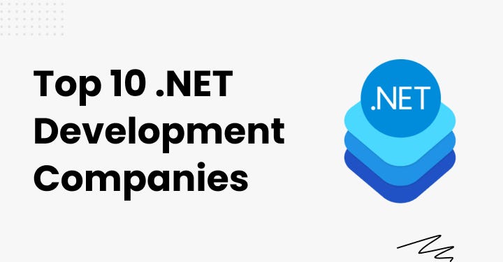 Top 10 .NET Development Companies in 2023 | by Scarlett Rose | Medium