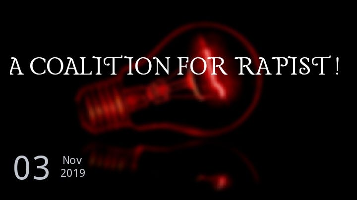 A COALITION FOR RAPISTS!. I am beyond angry. I am irate and… | by Lolá ...