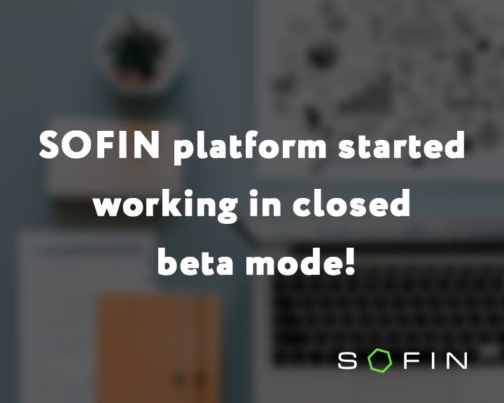 SOFIN platform started working in closed beta mode! | by Andrey Tuchkov ...