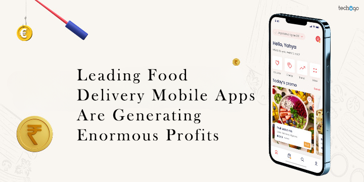 Leading Food Delivery Mobile Apps Are Generating Enormous Profits ...