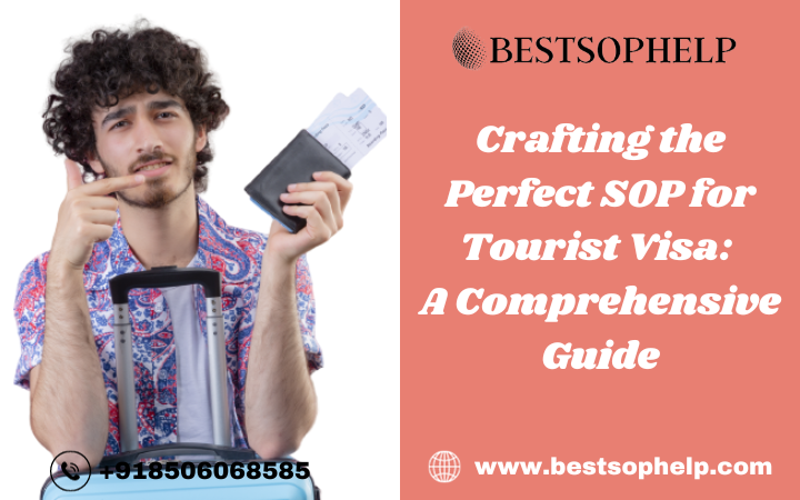 Crafting the Perfect SOP for Tourist Visa: A Comprehensive Guide | by ...