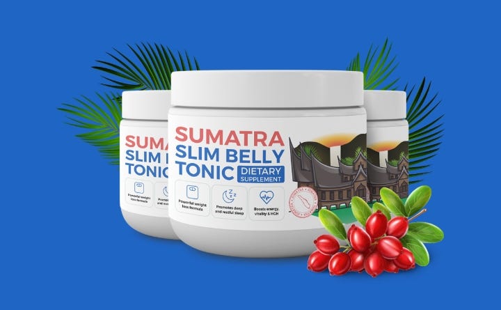 Sumatra Slim Belly Tonic: A Comprehensive Review | by Daniel | Feb ...