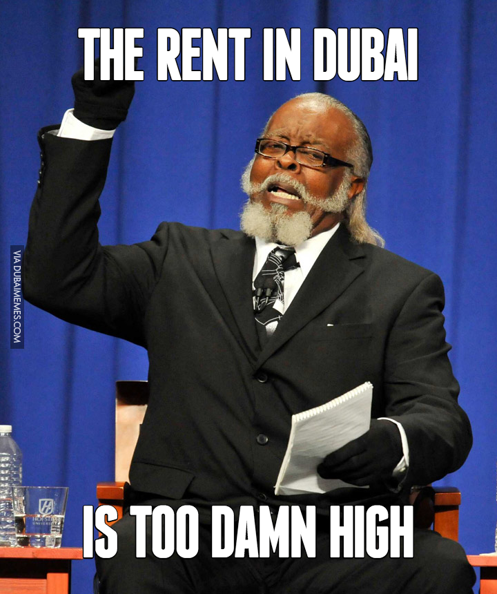 The Rent in Dubai is too Damn High | by DUBAI MEMES | Medium
