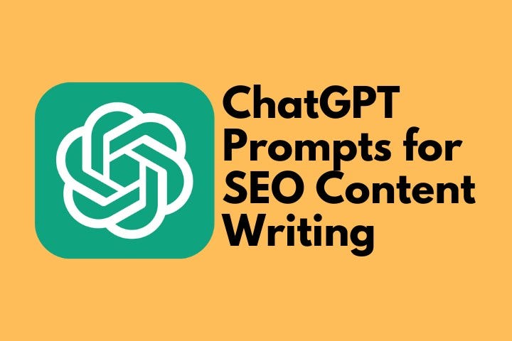 17 Best ChatGPT Prompts for SEO Content Writing | by Richie William ...
