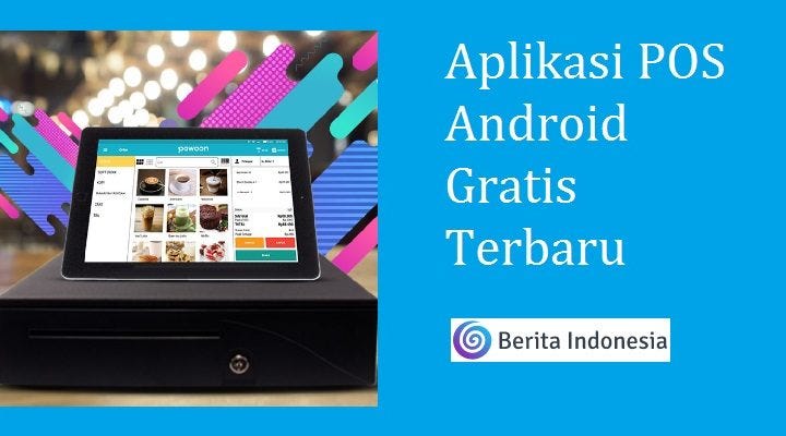 Aplikasi POS Android. Aplikasi POS Android gratis sangat… | by ...