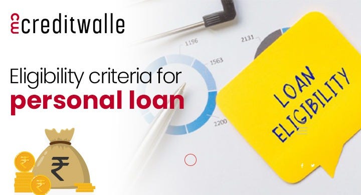 How to Meet the Eligibility Criteria for a Personal Loan | by ...