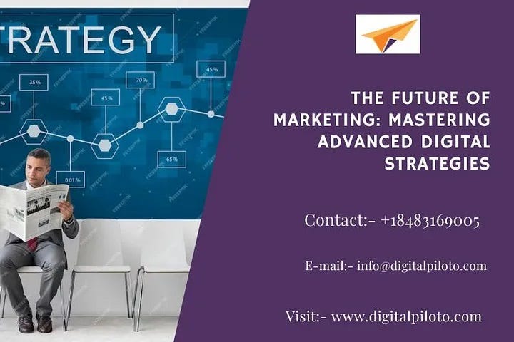 The Future of Marketing: Mastering Advanced Digital Strategies - James ...