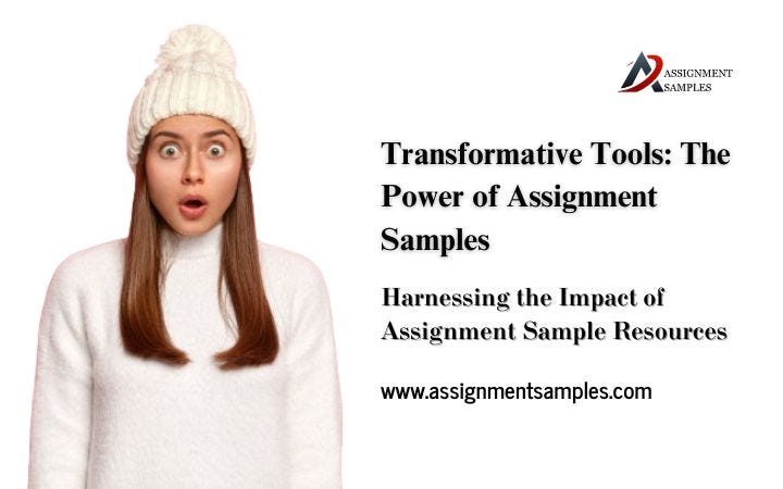Transformative Tools: The Power of Assignment Samples | by Assignment samples | Medium