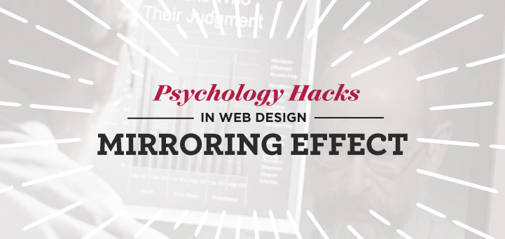 Psychology Hacks in Web Design — Mirroring Effect | by Tim Brown | Medium
