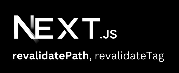 Revalidate Path vs. Revalidate Tag vs. Revalidate Time (Next js, v15 ...
