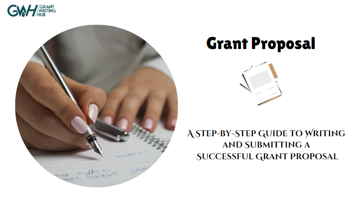 A Step-by-Step Guide to Writing and Submitting a Successful Grant ...