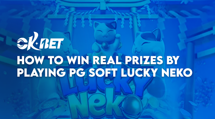 How to Win Real Prizes by Playing PG Soft Lucky Neko | by Okbetcara ...