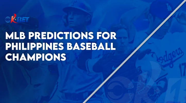 MLB predictions for Philippines baseball champions | by CaraOkbet | Medium